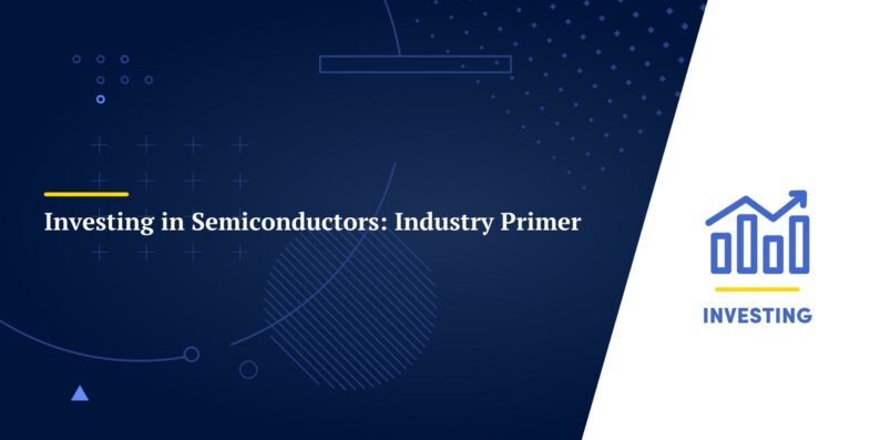 Industry Primers - Guides to Investing in Different Industries